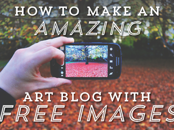 How to Make an Amazing Art Blog with Free Images | Artwork Archive