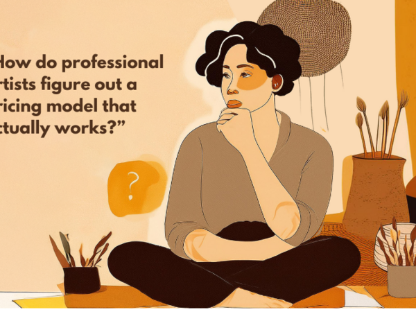 Ask Artwork Archive: "I Have No Idea How to Price My Artwork" | Artwork ...